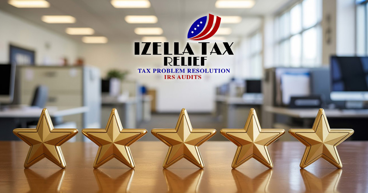 Tax Resolution Reviews In Bay Area | Izella Tax Relief